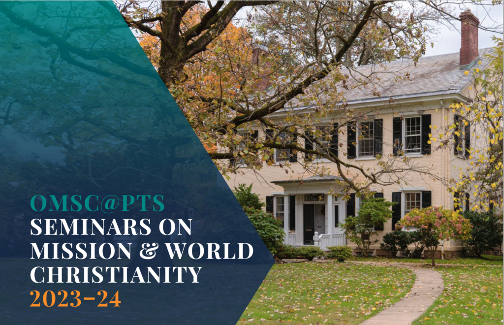 OMSC Seminar Series for 2023–2024 Academic Year - Princeton Theological ...
